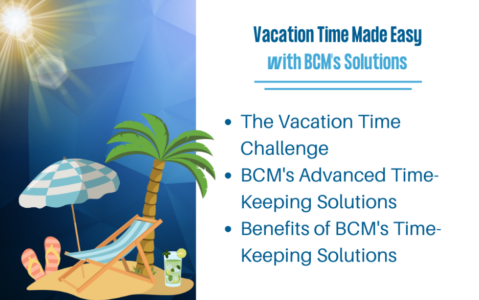 Vacation Time Made Easy with BCM's Solutions - BCM Payroll