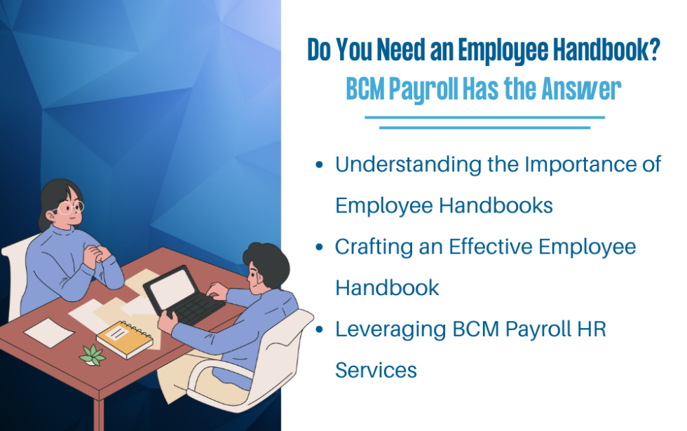 Do You Need an Employee Handbook? BCM Payroll Has the Answer - BCM Payroll
